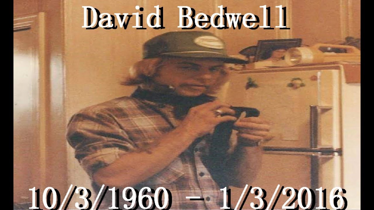 In Memoriam of David Bedwell - YouTube