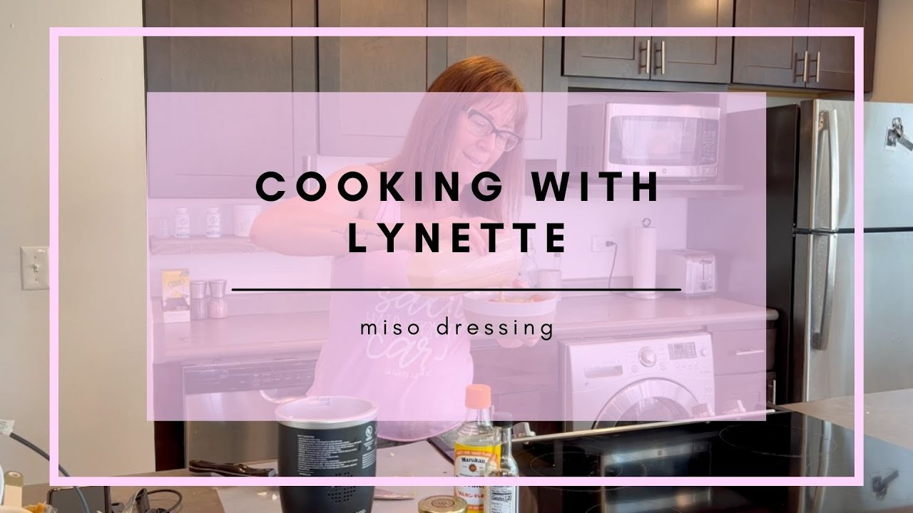 COOKING WITH LYNETTE - MISO DRESSING - YouTube