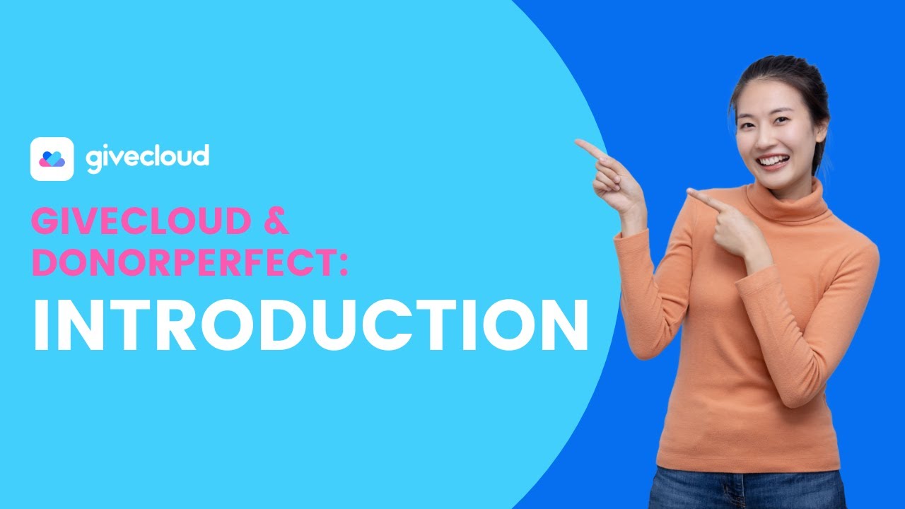 Givecloud & DonorPerfect - An Introduction - YouTube