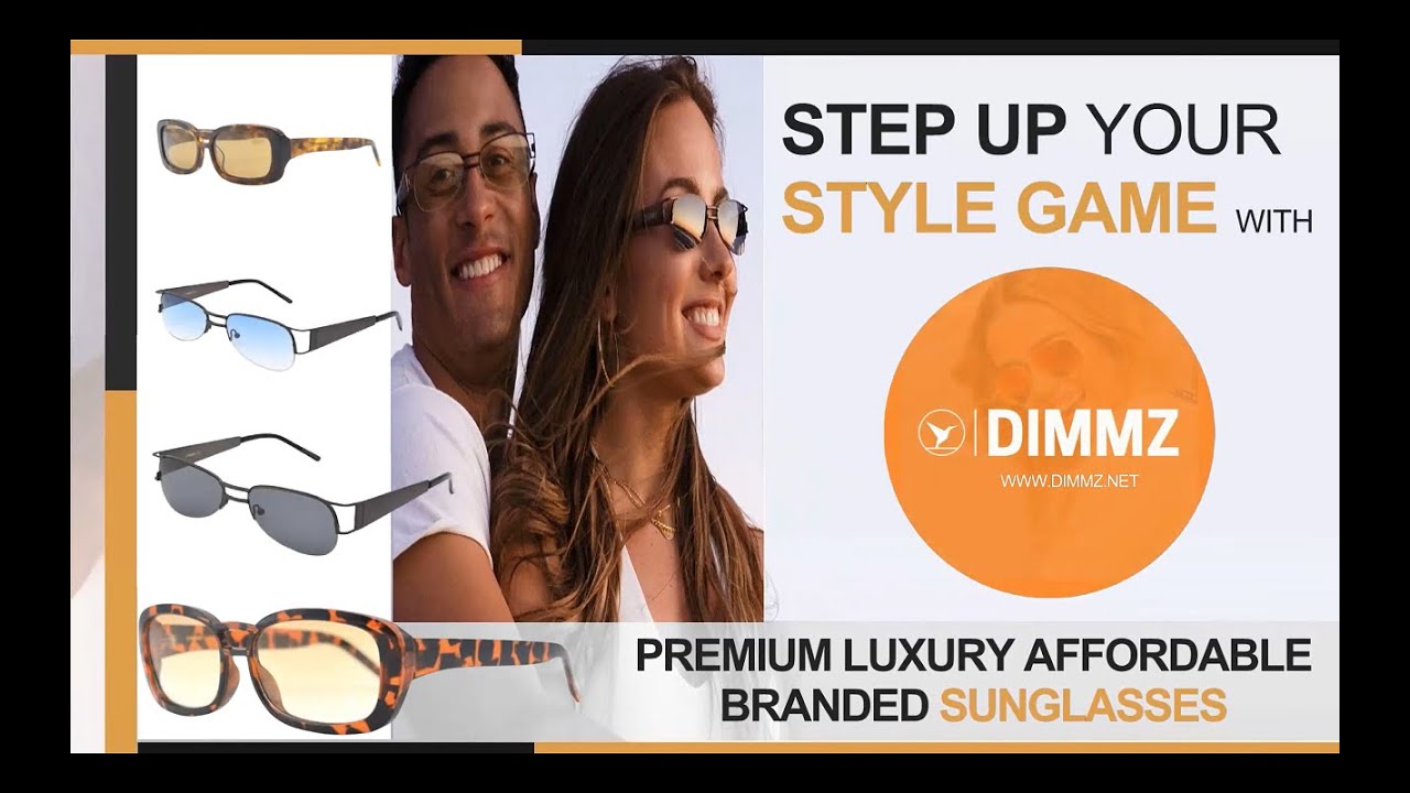Dimmz: Premium Luxury, Affordable, and Branded Sunglasses Online - YouTube