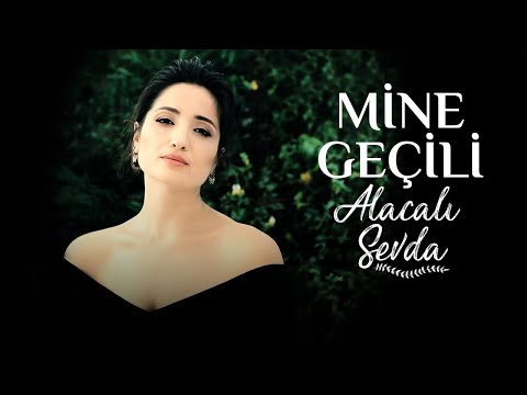 Mine Geçili - Alacalı Sevda