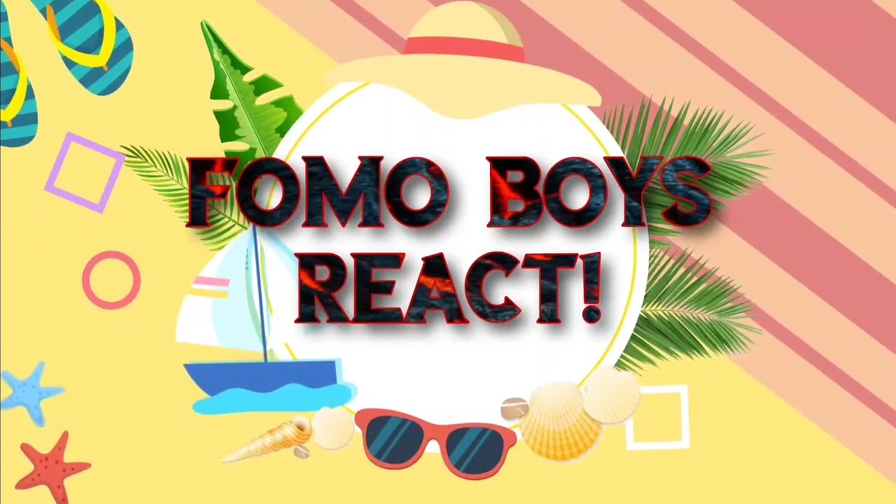 Fomo Boys React Episode 01 - YouTube
