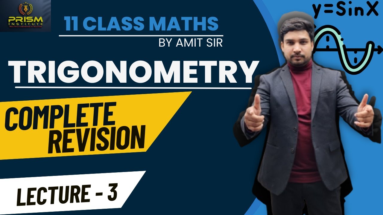11TH CLASS || TRIGONOMETRY || LEC - 3 || #mathsbyamitsir #trigonometry ...