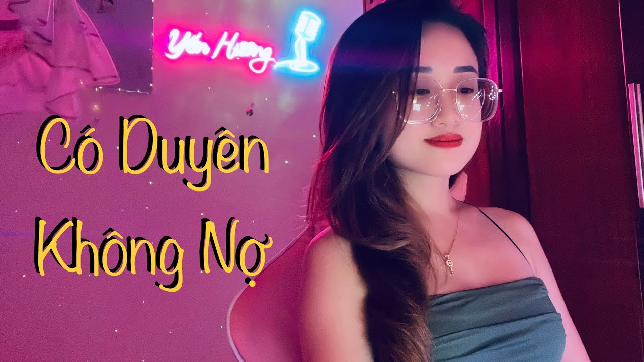 CÓ DUYÊN KHÔNG NỢ Rumba - TINA HO COVER x NB3 HOÀI BẢO | YẾN HƯƠNG ...