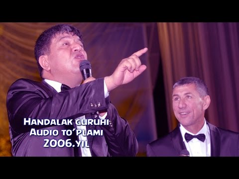 Handalak guruhi - Audio to'plami 2006 | Хандалак гурухи - Аудио туплами 2006