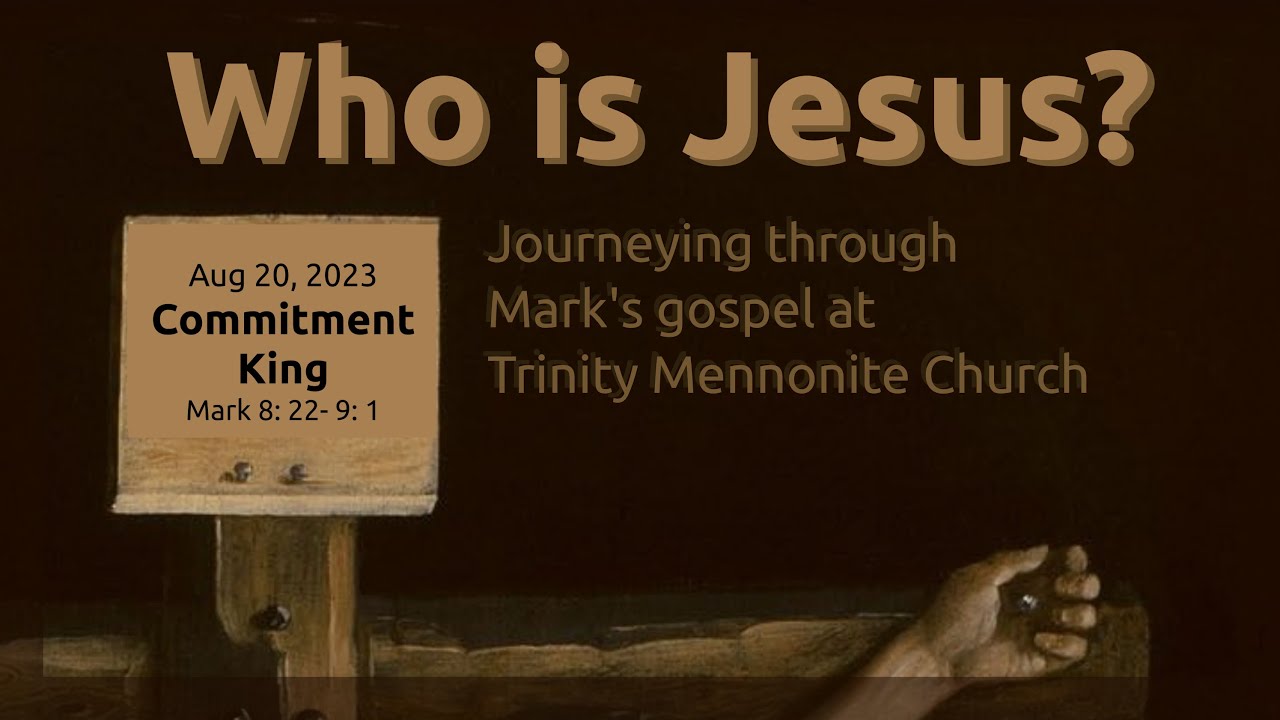 Who is Jesus?: Commitment King (August 20, 2023 Sermon) - YouTube