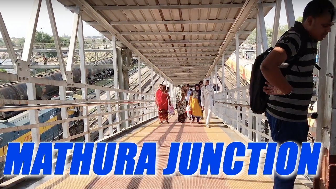Mathura Railway, Mathura Junction Railway Station, Mathura and ...