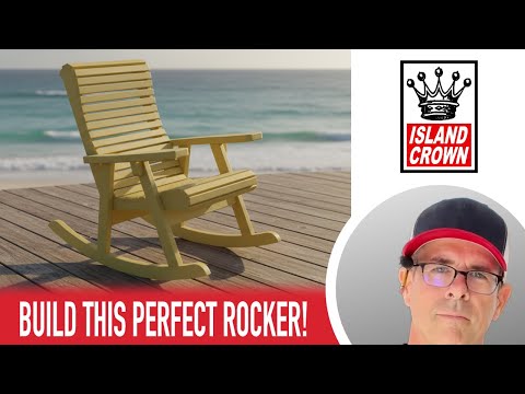 Island Crown’s Perfect Outdoor Rocking Chair Build