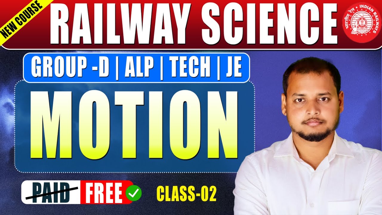 Railway Science (2026-27) | Motion (गति) | Class 02 | New Course Free ...
