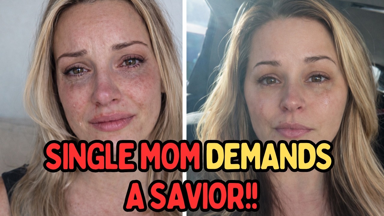 Single Mom BEGS Men For Help • "I Need Someone To Lighten The Load ...