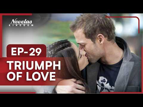 Triumph of Love | Episode - 29 | (English Dubbed) Mexican Novela Series
