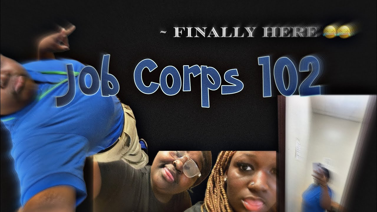 TRAVEL VLOG | JobCorps 102 - YouTube