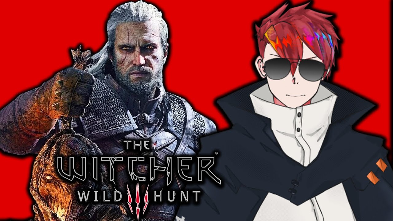 〖Vtuber ID/EN〗Imma a Witcher [The Witcher 3] Pt. 1 - YouTube