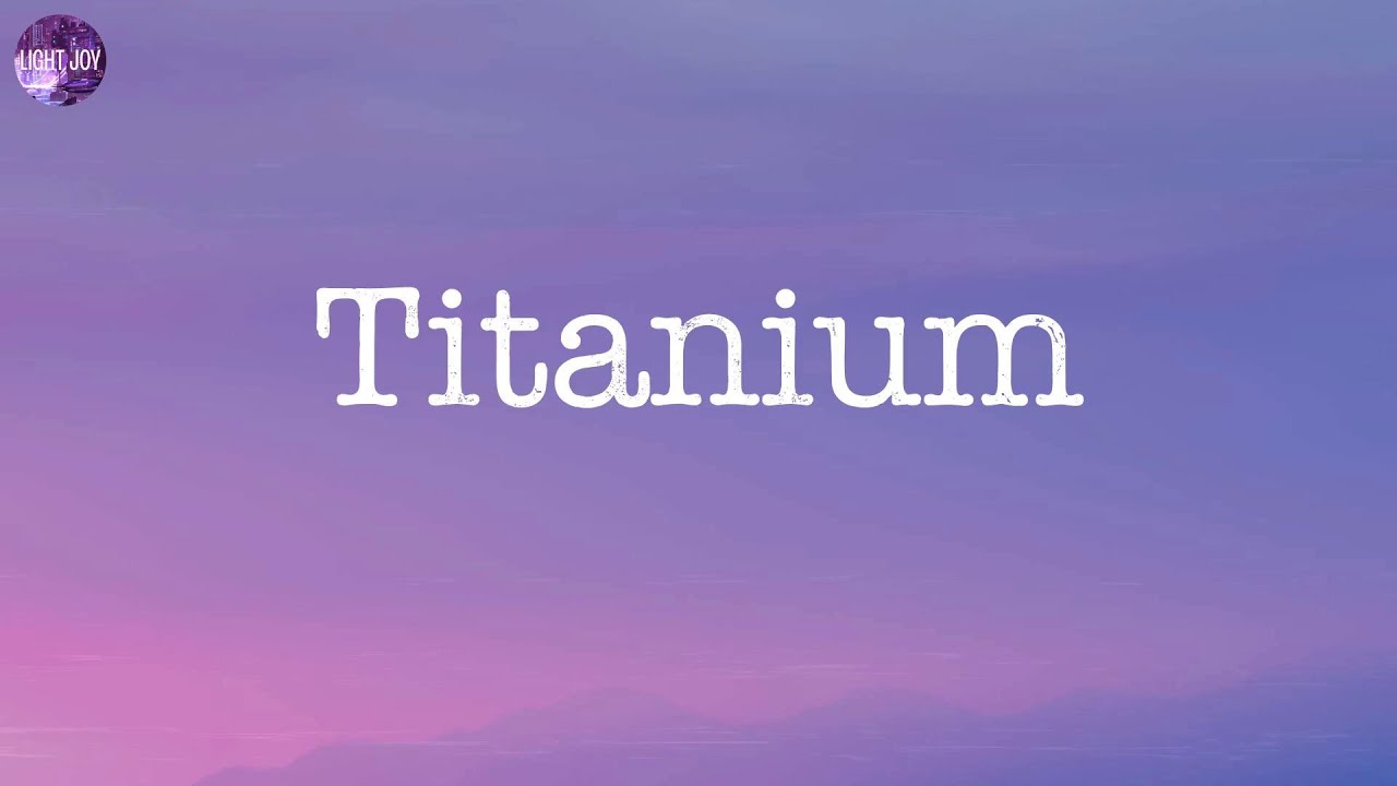 Titanium - David Guetta (lyrics) - YouTube