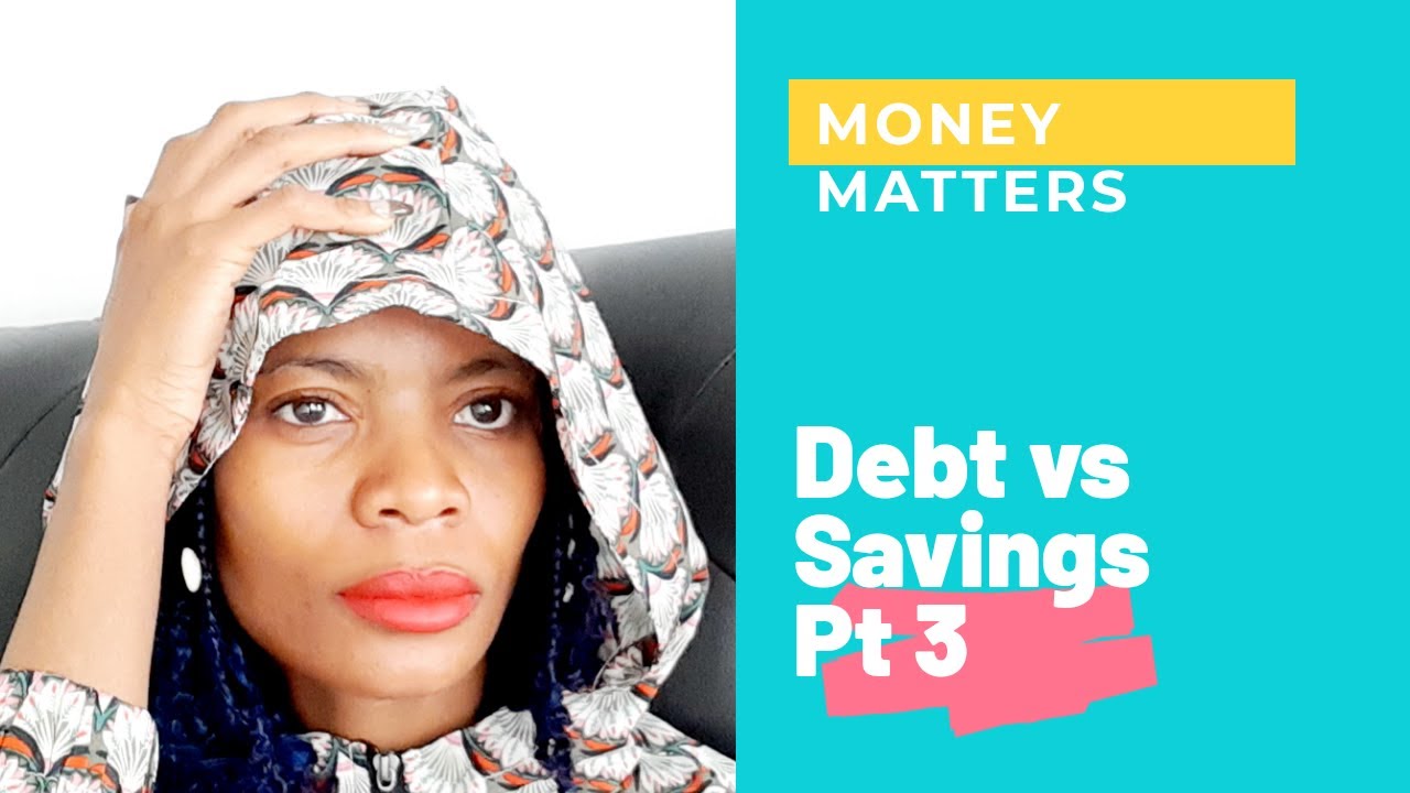 Money Matters | Debt vs Savings | Advice - YouTube