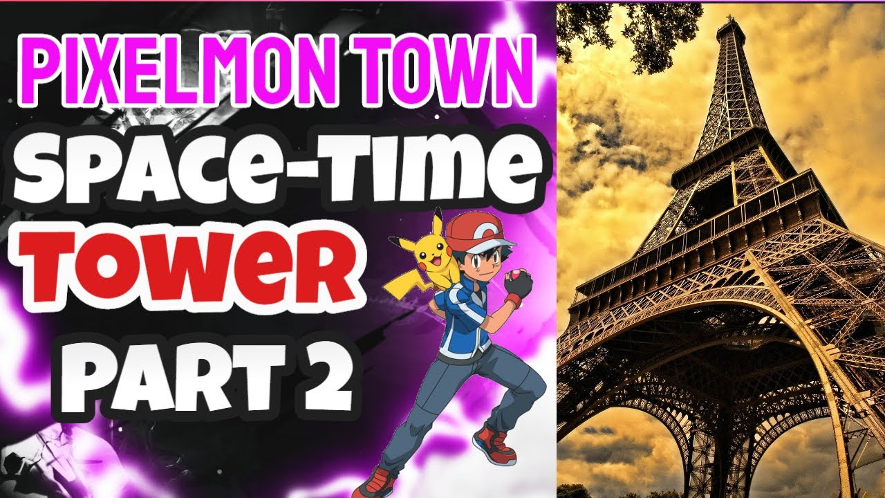 🆕Pixelmon Town Space Time Tower Part 2 👉 Pixelmon Town Guide New Video ...