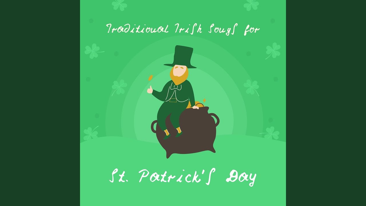 Traditional Irish Songs for St. Patrick's Day - YouTube