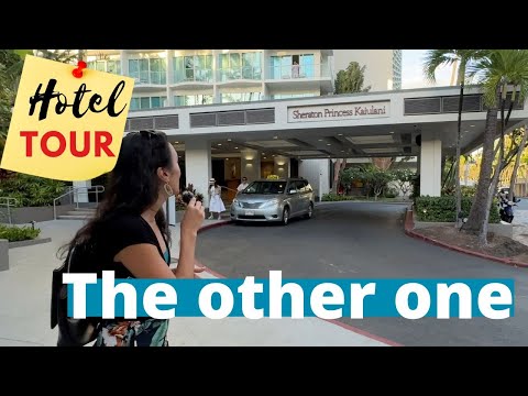 HOTEL Tour | Sheraton Princess VS Sheraton Waikiki, walkthrough | OAHU
