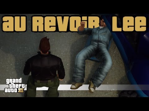 Grand Theft Auto III : Au revoir, Lee - YouTube