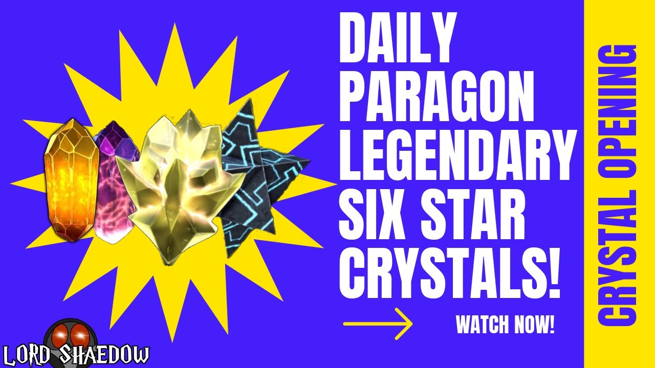 Lots of Crystals | Daily Paragon + Paragon | Six Star | Legendary ...