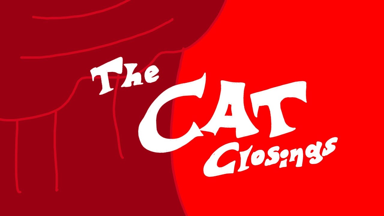 The Cat Closings - YouTube
