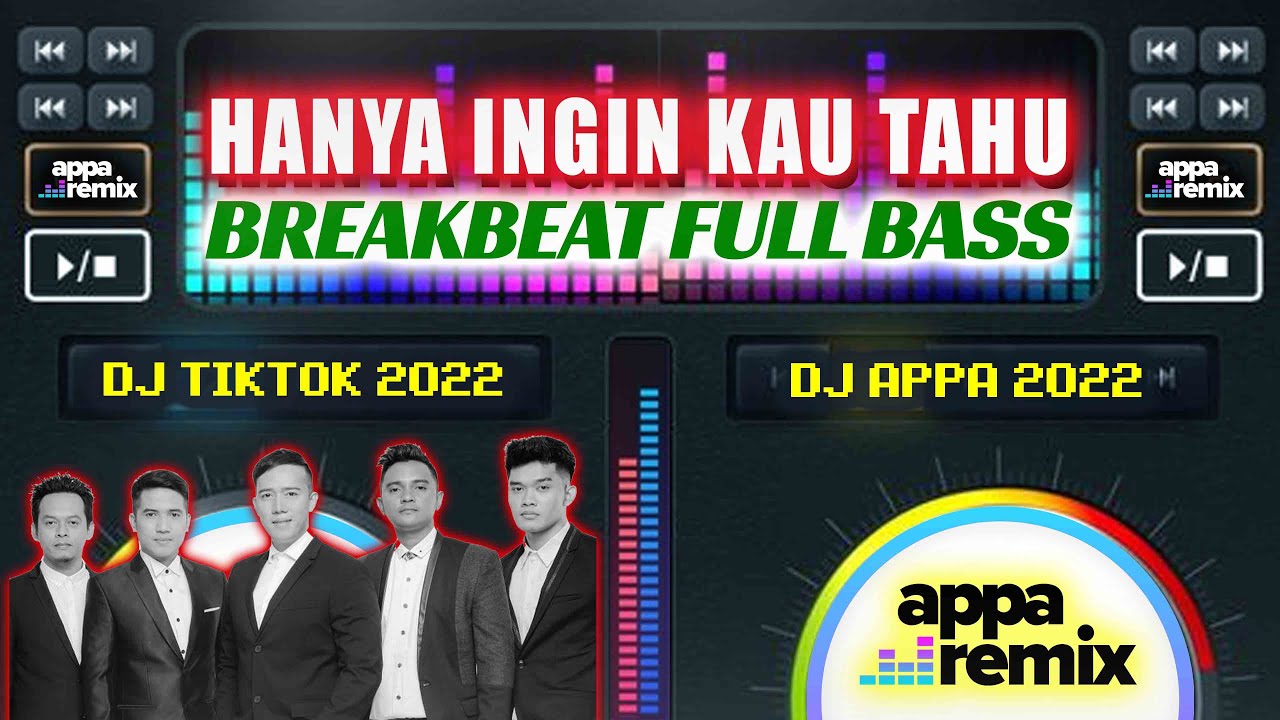 DJ HANYA INGIN KAU TAHU - BREAKBEAT FULL BASS | APPA Remix ft. Repvblik - YouTube