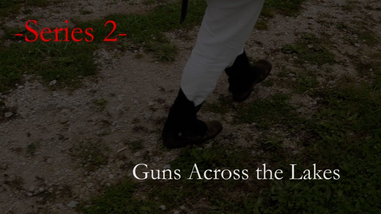 Guns Across the Lakes Series 2 Introduction - YouTube