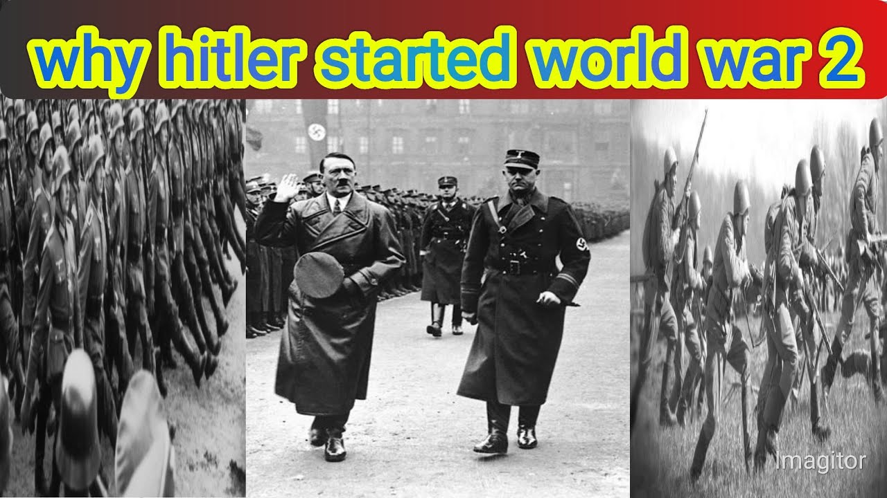 why hitler started world war 2 - YouTube