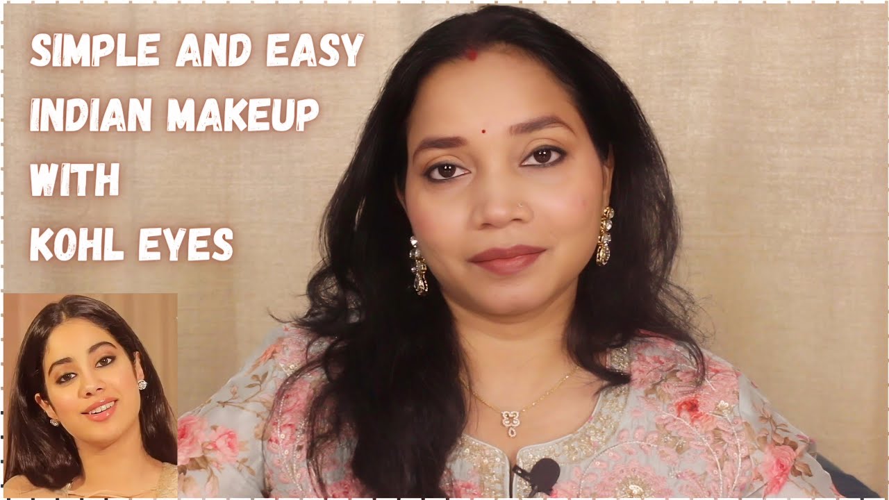 Simple and Easy Indian Makeup with Kohl Eyes | Janhvi Kapoor inspired ...