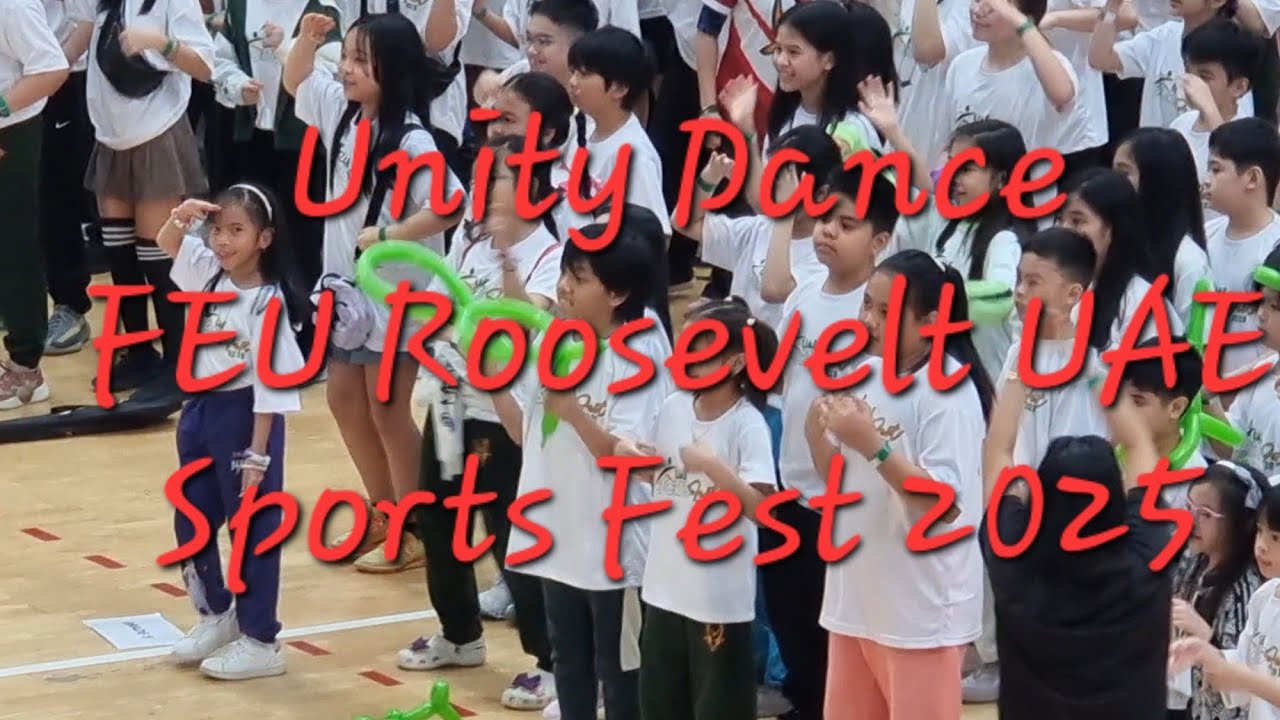 Unity Dance FEU Roosevelt UAE Sports Fest 2025 - YouTube