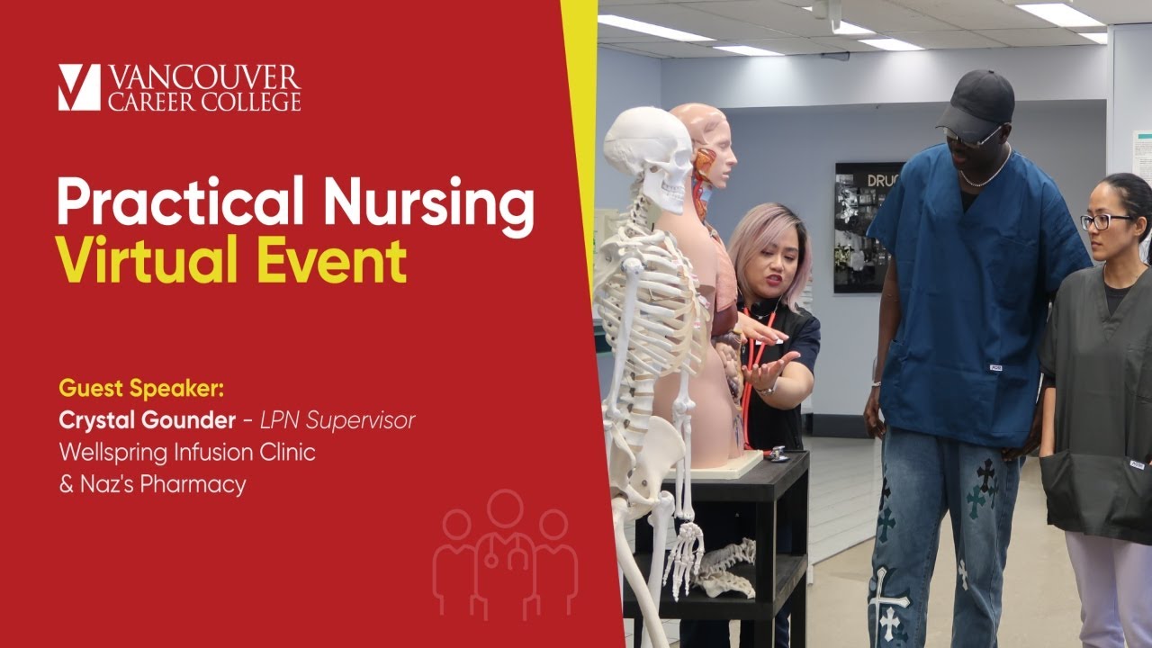 Vancouver Career College | Practical Nursing Info Session with Crystal Gounder, LPN Supervisor ...