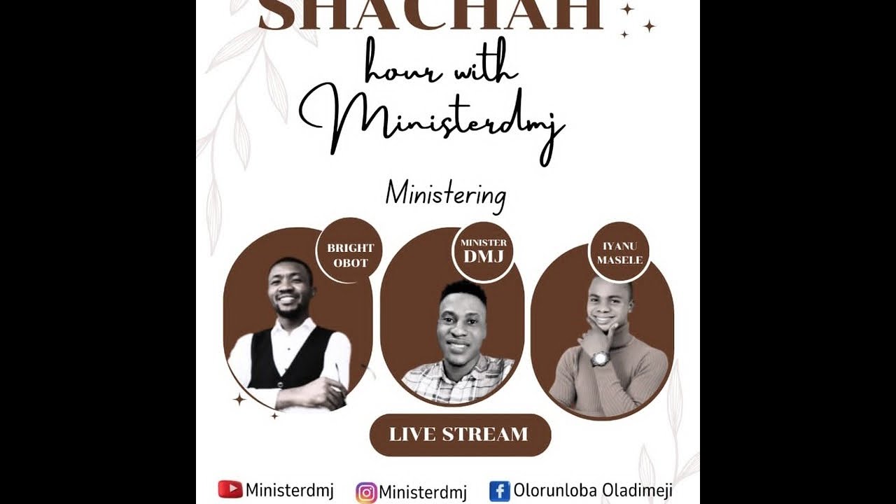 September 2023 Shachah Hour Worship & Praise session with @Official_dmj ...