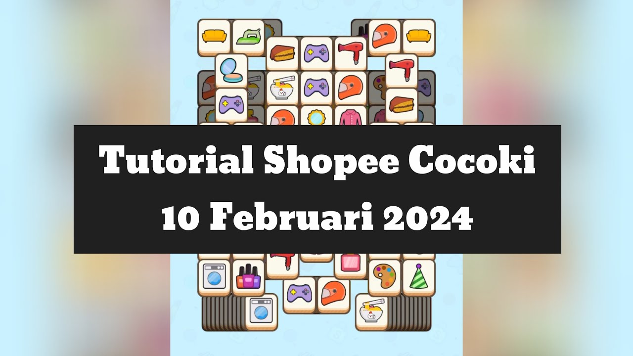 Tutorial Shopee Cocoki Hari Ini 10 Februari 2024 - YouTube