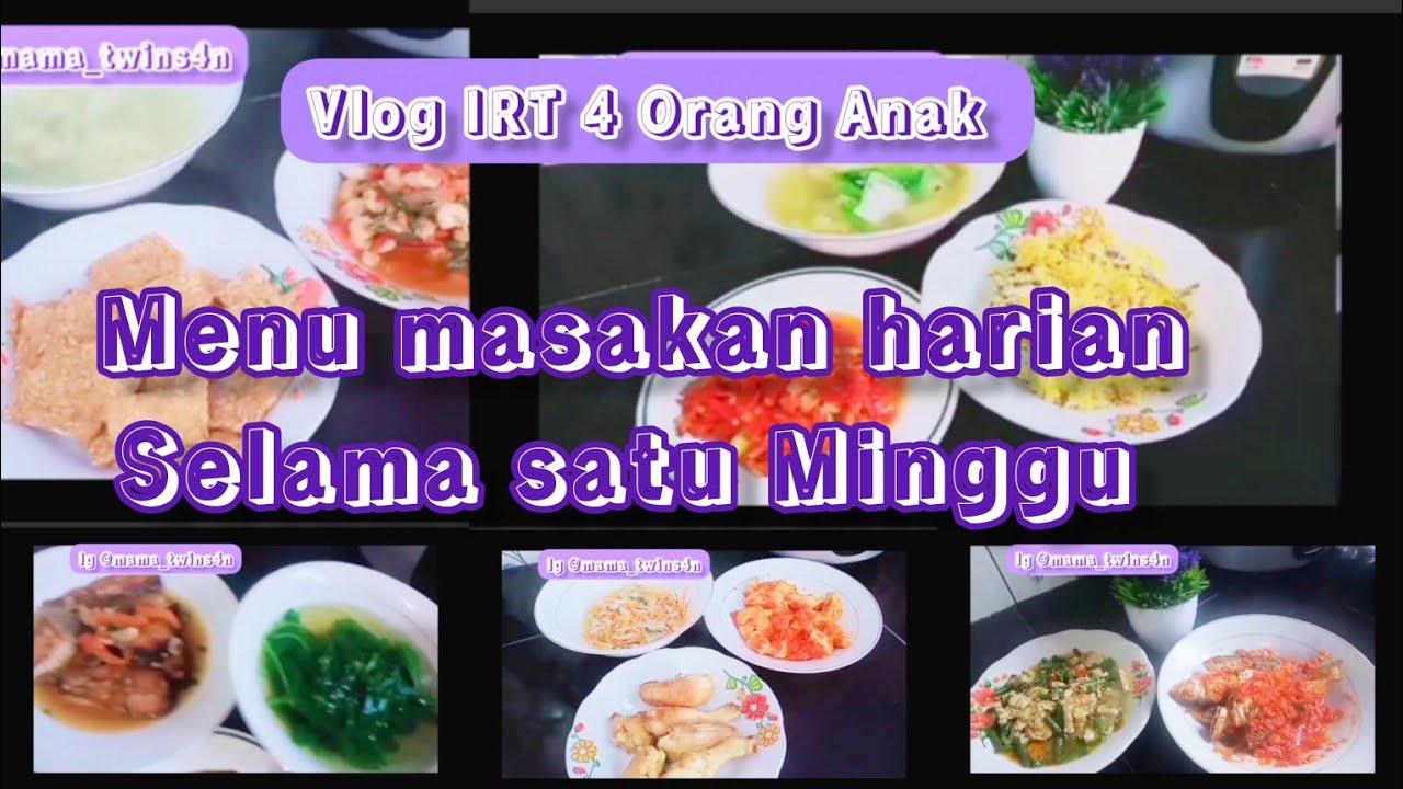 Vlog IRT 4 Orang Anak || Menu Masakan Sehari-hari Selama Satu Minggu ...