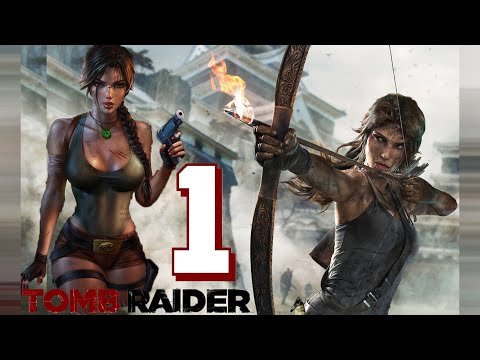 Прохождение  Tomb Raider, начало