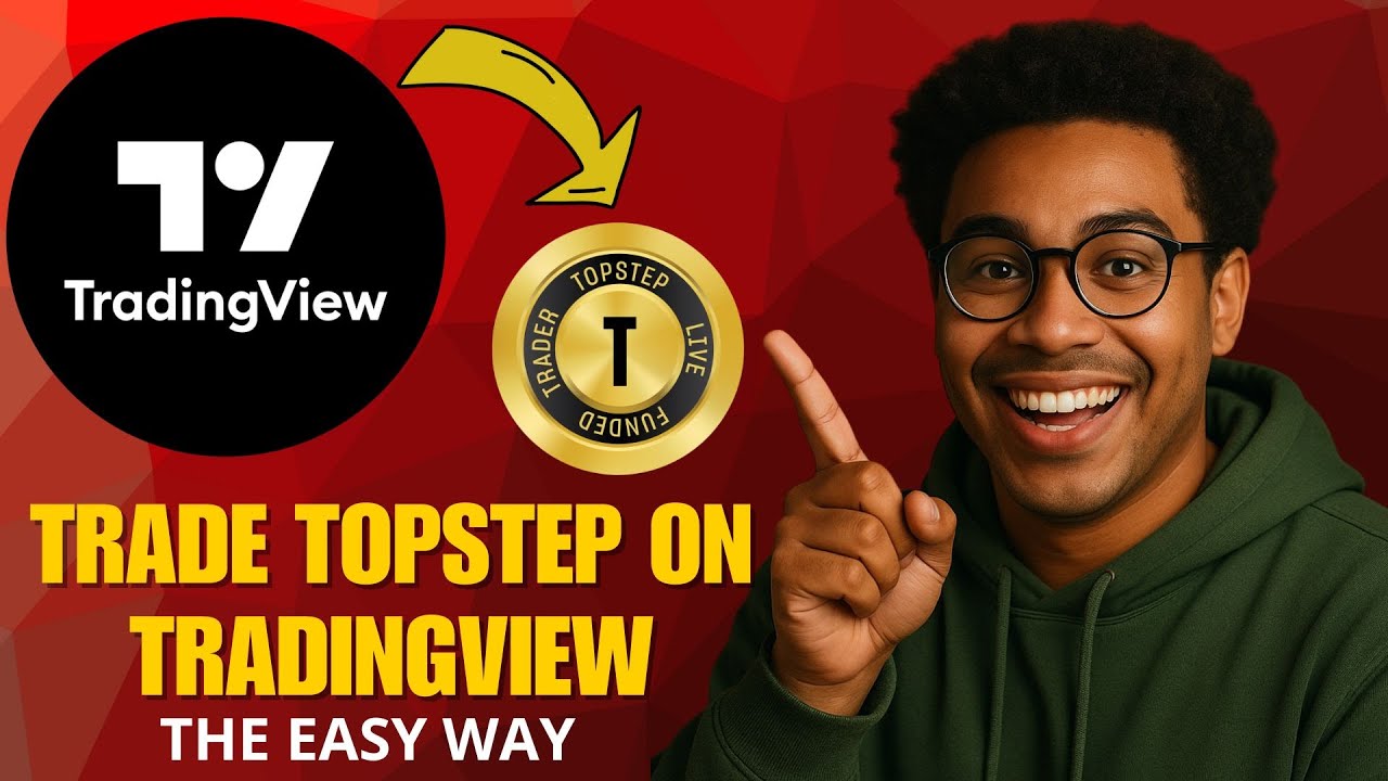How to Trade Topstep on TradingView in 2025 (Step-by-Step Guide) - YouTube