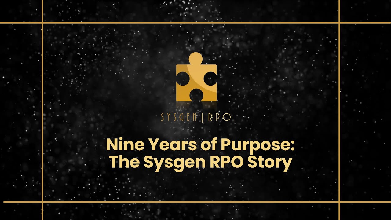 Nine Years of Purpose: The Sysgen RPO Story - YouTube