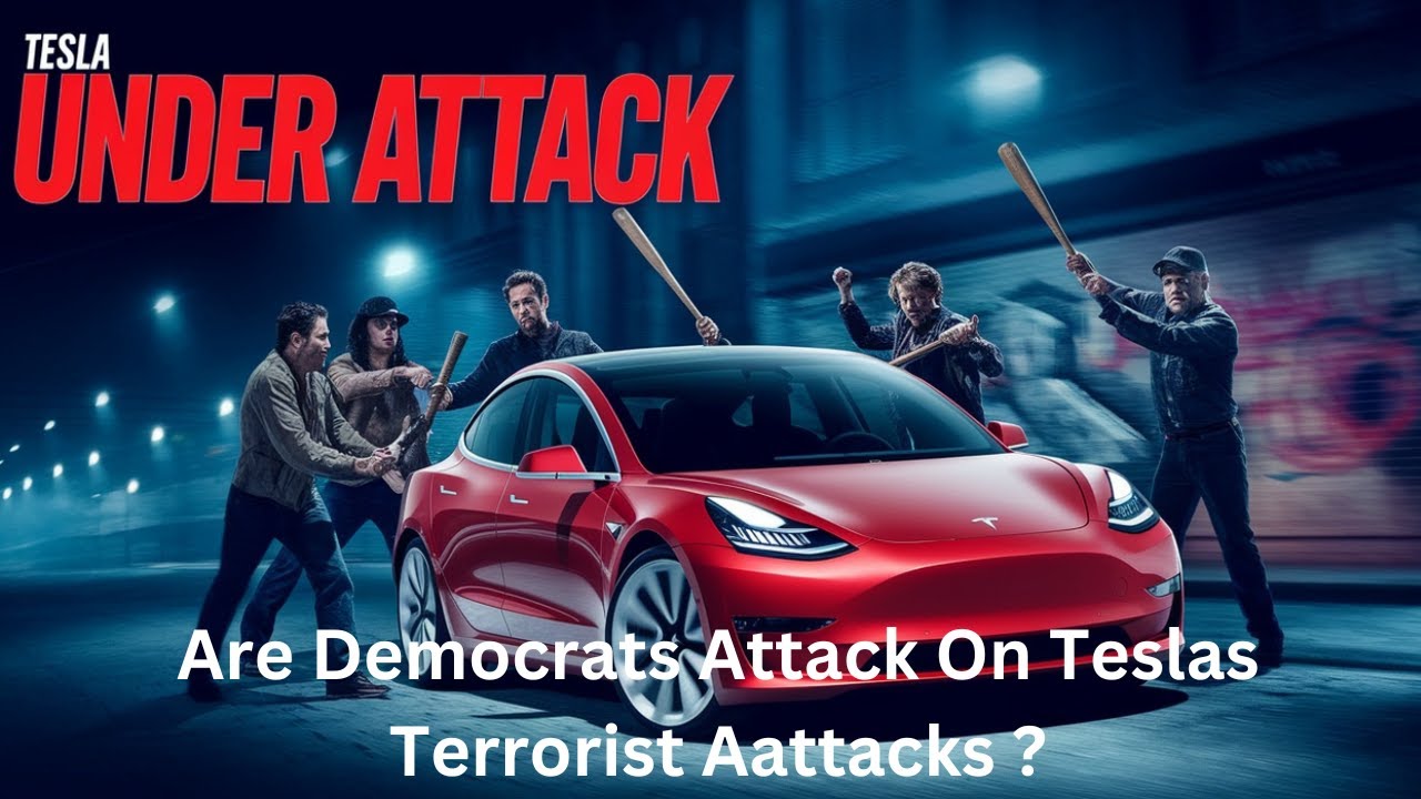 Are Democrats Attack On Tesla Terrorist Attacks? - YouTube