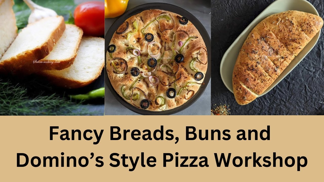 FANCY BREADS, BUNS AND DOMINOS STYLE PIZZA WORKSHOP (VEG) ON January ...