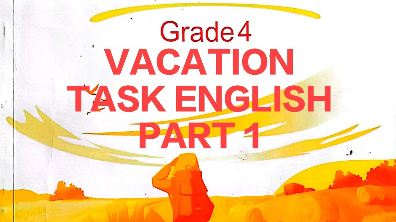Class 4 | VACATION TASK ENGLISH | Grade 4 VACATION TASK ENGLISH PART 1 ...