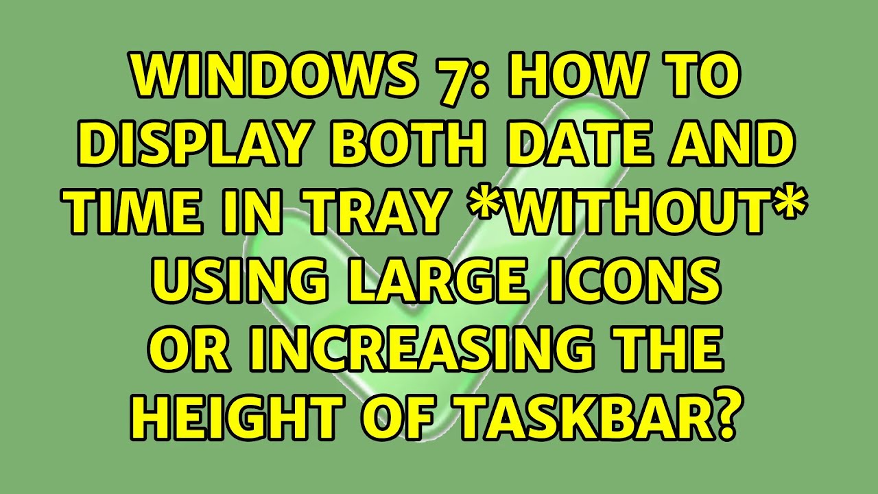Solved Windows 7 How To Display Both Date And Time In 9to5Answer Solved Windows 7 How To Display Both Date And Time In 9to5Answer