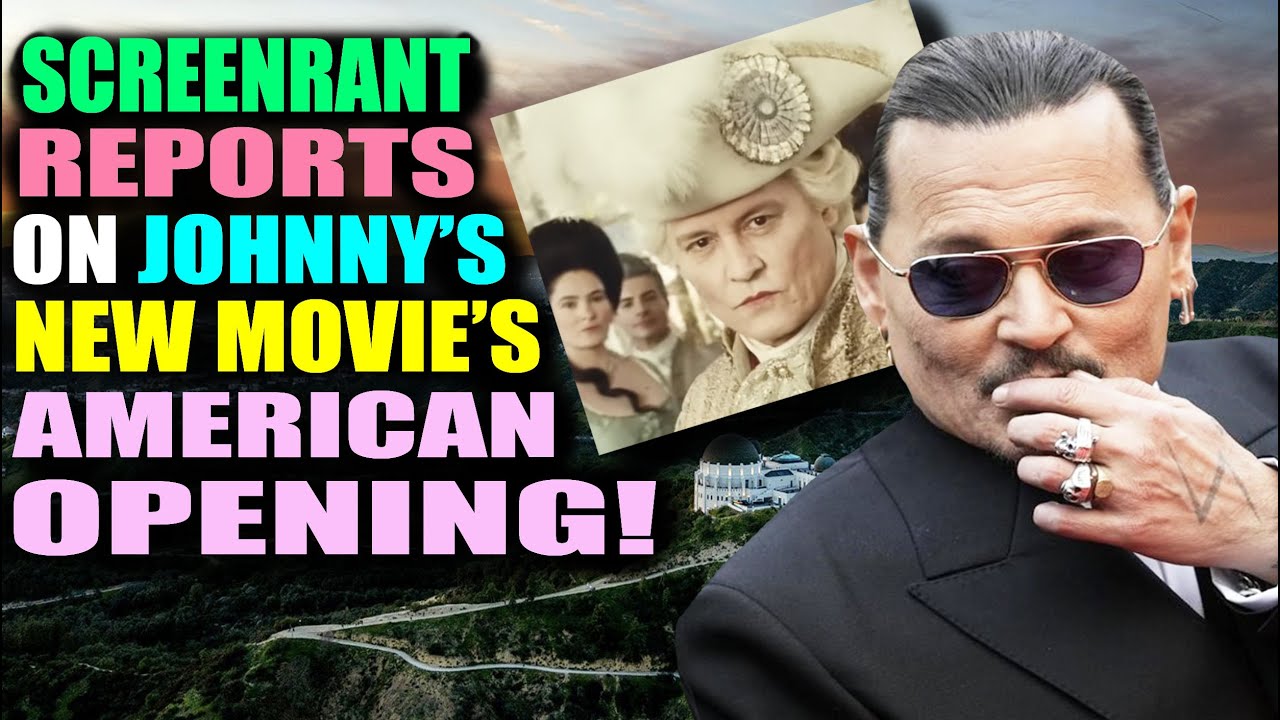 Screenrant reports on Johnny Depp's New Movie's American opening! - YouTube