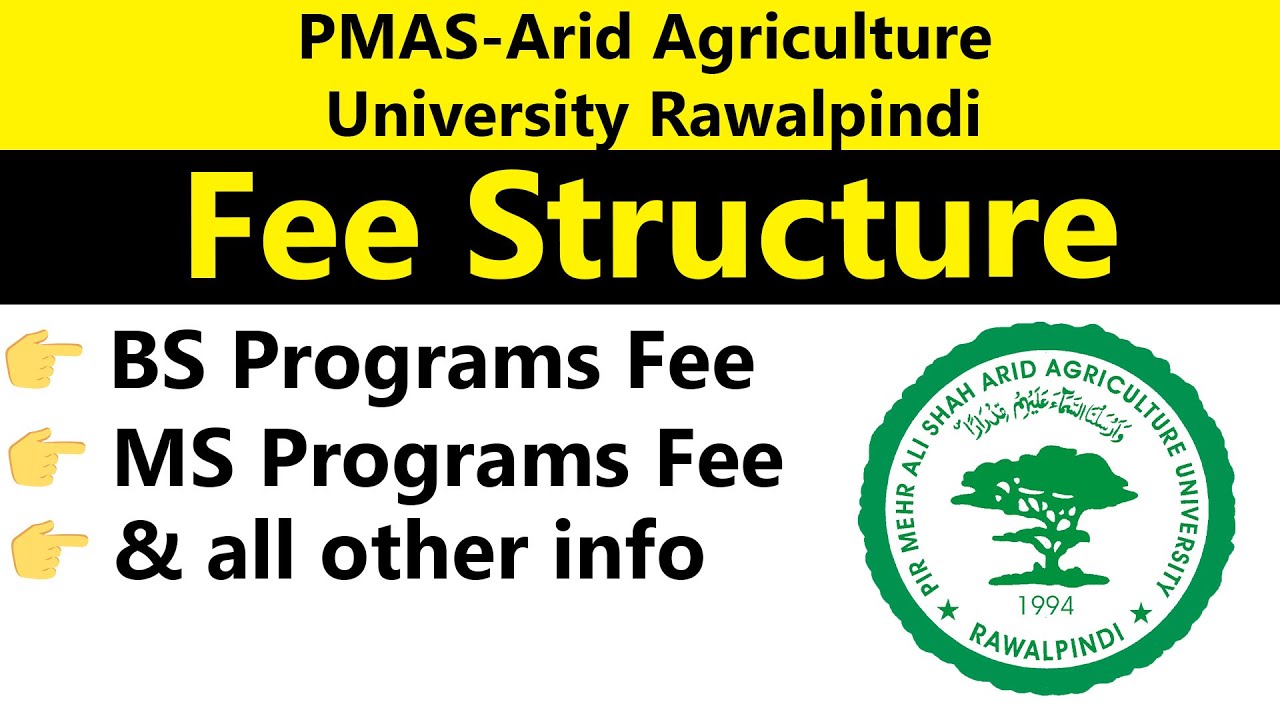 PMAS-Arid Agriculture University Rawalpindi Fee Structure 2024: BS, MS ...