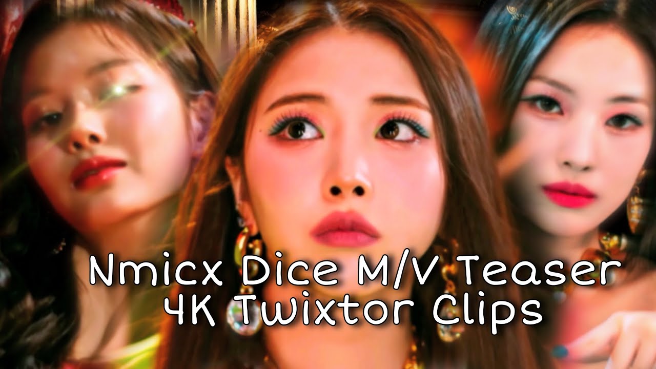 Nmixx Dice MV Teaser 4K Twixtor Clips #nmixx - YouTube