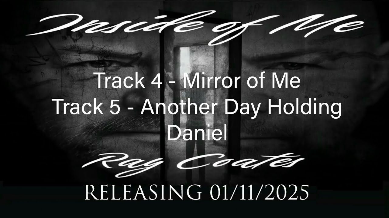 Part 3 Inside of Me Tracks 4 & 5 - Mirror of Me & Another Day Holding ...