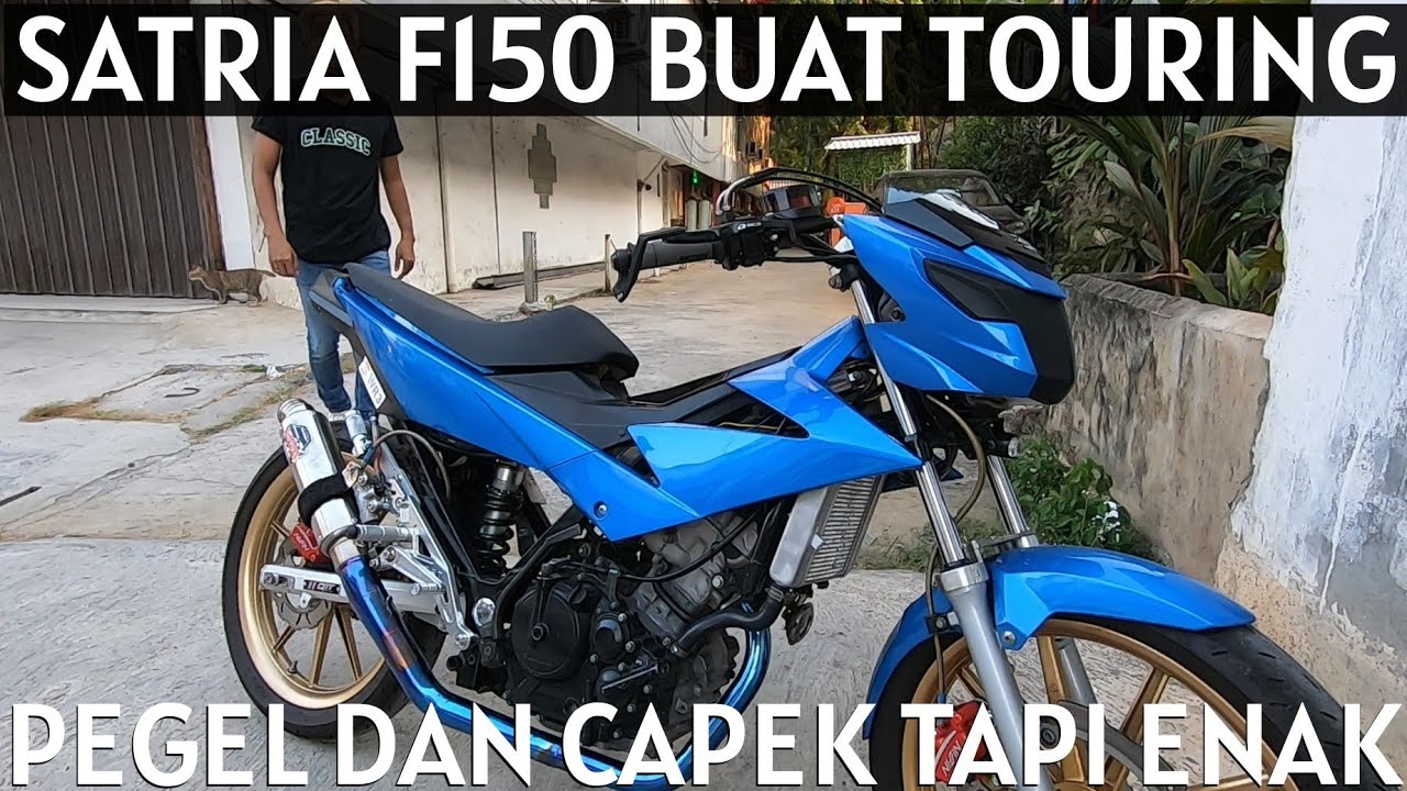 SATRIA F150 MODIF ROADRACE GAK COCOK BUAT TOURING - YouTube