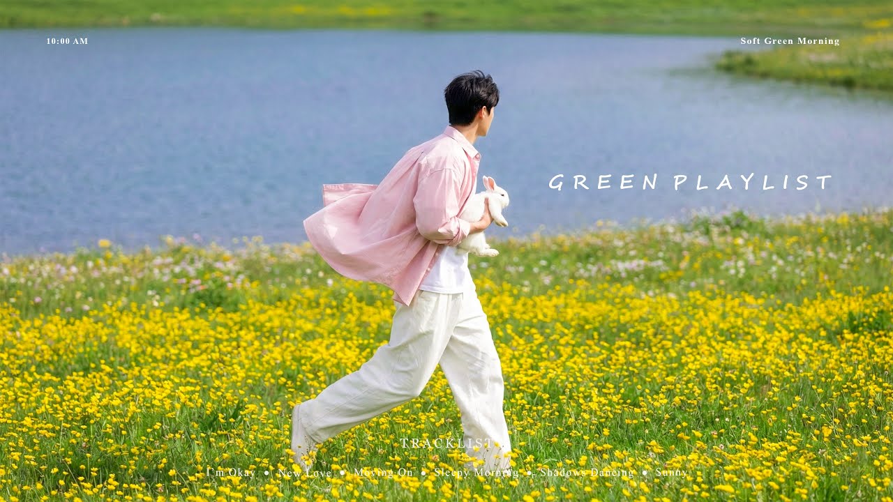 [Green Pop] I'm Okay Without You Playlist 🍀🎧 Calm & Peaceful vibes ...