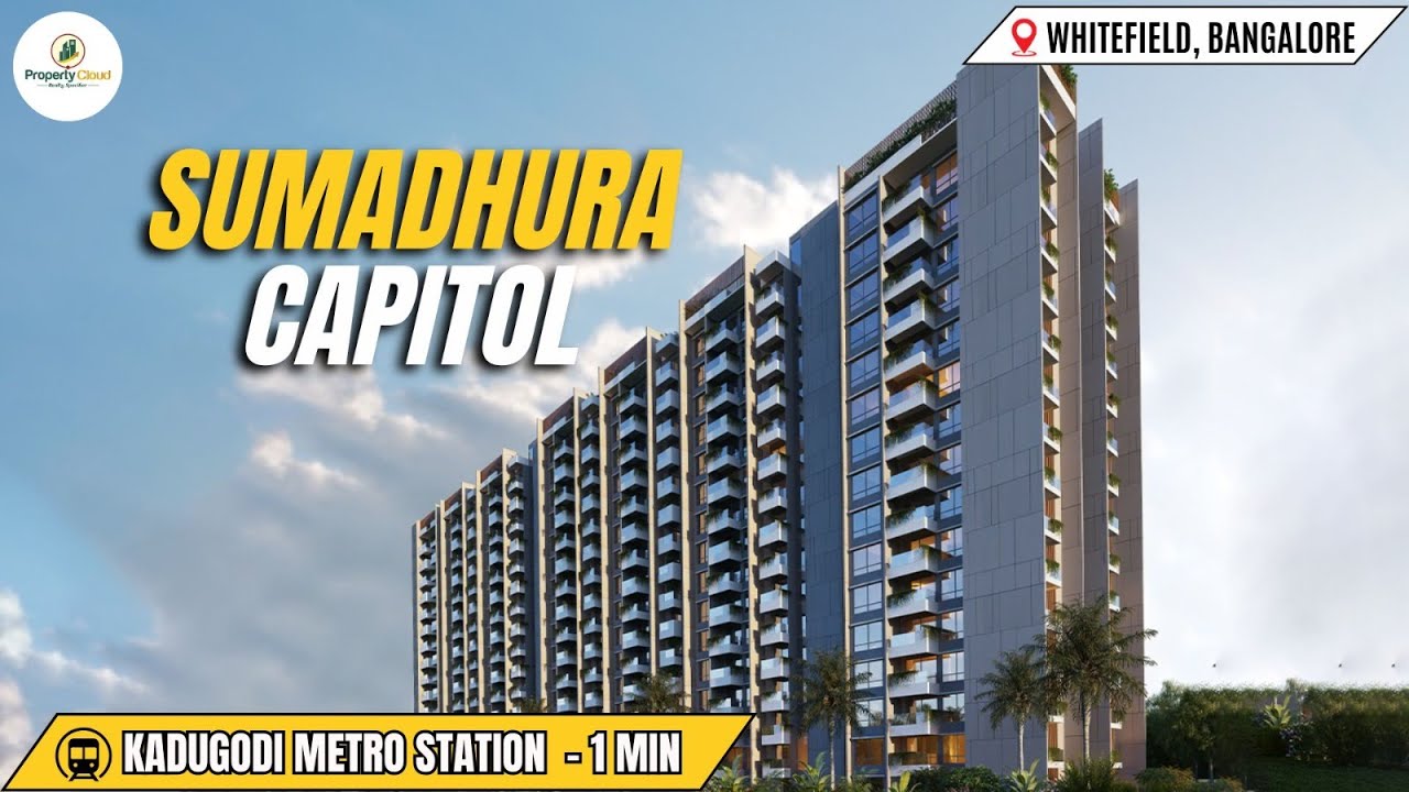 Sumadhura Capitol Whitefield, Bengaluru | Premium 1, 2, 3 & 4 BHK ...