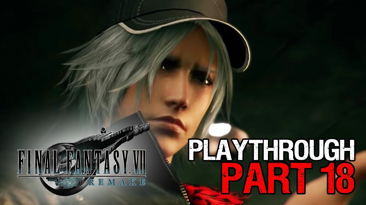 Final Fantasy 7 Remake Playthrough - Part 18 - YouTube