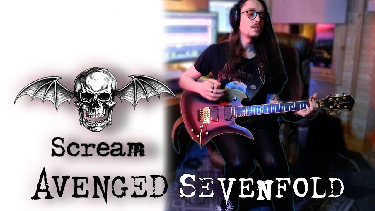 Scream - Avenged Sevenfold [Guitar Cover] - YouTube